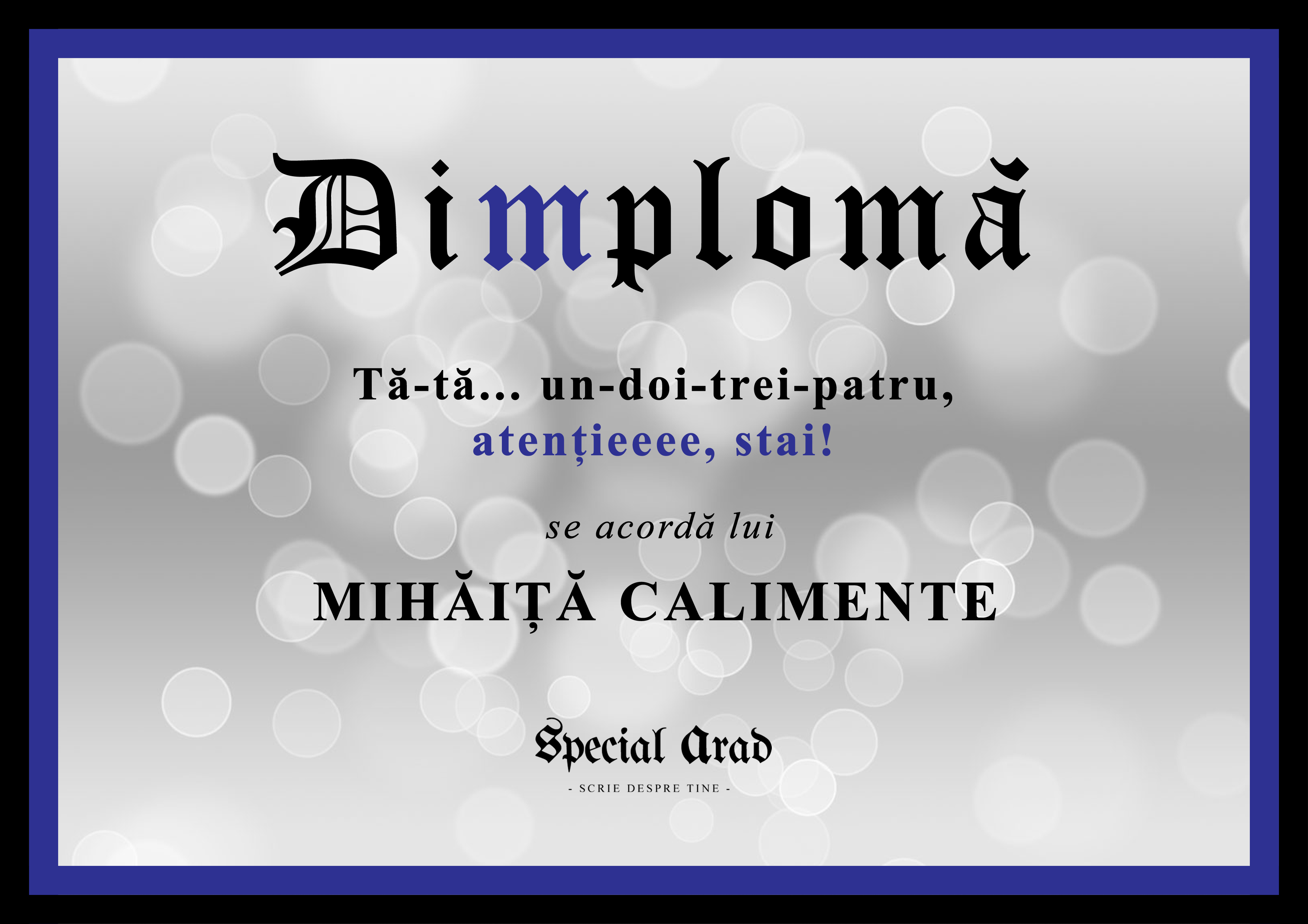 ALTĂDATĂ: Dimploma „tă-tă… un-doi-trei-patru, atențieeee, stai!” lui ...