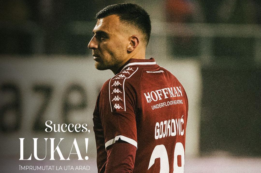 Luka Gojkovic, la UTA până în vară! Depinde de M’Poku pentru a juca ...